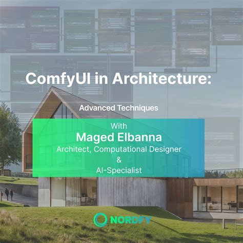 Nordfy Workshops And Learning Sessions Comfyui In Architecture