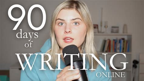 90 Days Of Writing Online Every Day Youtube