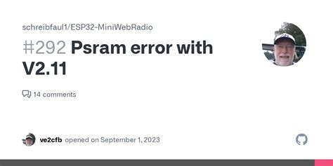 Psram Error With V211 · Issue 292 · Schreibfaul1esp32 Miniwebradio · Github