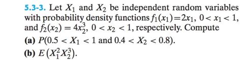 Solved Let X And X2 Be Independent Random Variables With