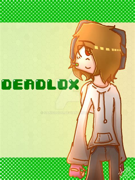 Deadlox By Sanicdodo On Deviantart