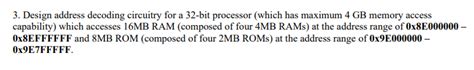 Solved 3 Design Address Decoding Circuitry For A 32 Bit Chegg Com