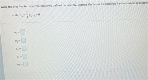 Solved Write The First Five Terms Of The Sequence Defined