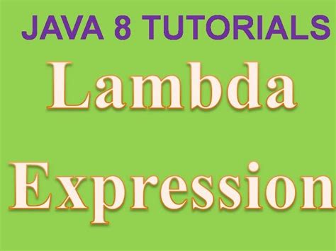 understanding lambda expressions in java 8 galaxy ai