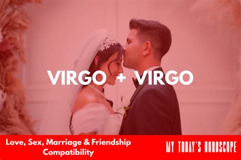 Virgo And Virgo Compatibility Instant Attraction Love And Sex