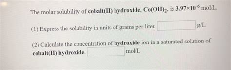 Solved The Molar Solubility Of Cobalt Ii Hydroxide