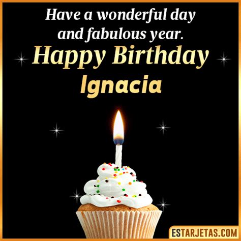 Feliz Cumpleaños Ignacia Imágenes  Tarjetas Y Mensajes