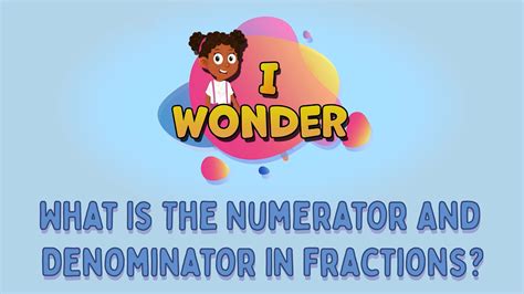 What Is The Numerator And Denominator In Fractions Learningmole