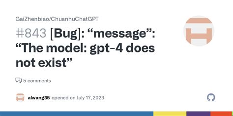 Bug “message” “the Model Gpt 4 Does Not Exist” · Issue 843