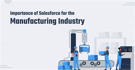importance of salesforce for the manufacturing industry by vandana gupta medium