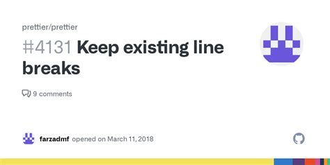 Keep Existing Line Breaks Issue Prettier Prettier Github