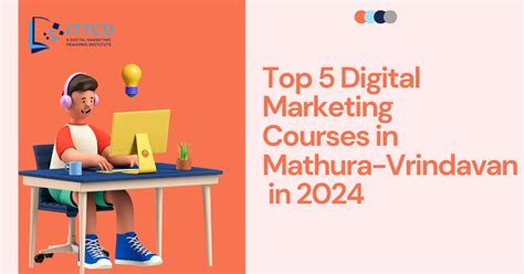 Top 5 Digital Marketing Courses In Mathura Vrindavan In 2024