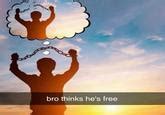 Man Breaking Chains Know Your Meme