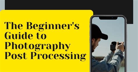 The Beginners Guide To Photography Post Processing Fix The Retouch