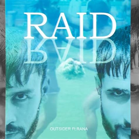 Play Raid By Out Sider Feat Rana On Amazon Music