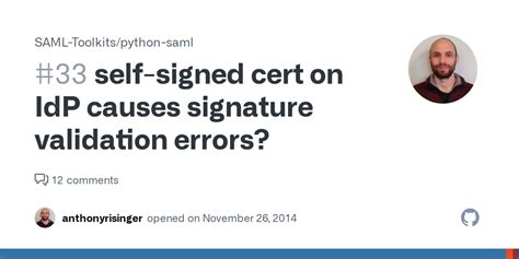 Self Signed Cert On Idp Causes Signature Validation Errors · Issue 33 · Saml Toolkitspython