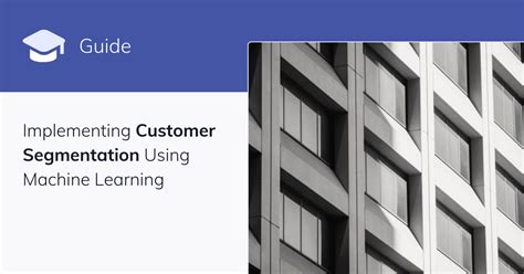 Implementing Customer Segmentation Using Machine Learning Beginners