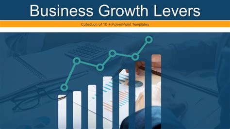 Business Growth Levers Ppt Powerpoint Presentation Complete Deck With