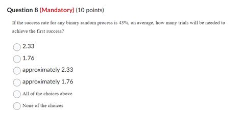 If The Success Rate For Any Binary Random Process Is