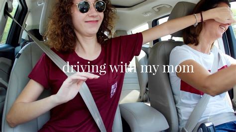 Driving With My Mom Youtube