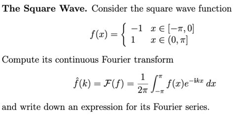 Solved The Square Wave Consider The Square Wave Function Chegg Com