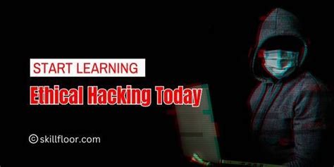 What Is Ethical Hacking Skillfloor
