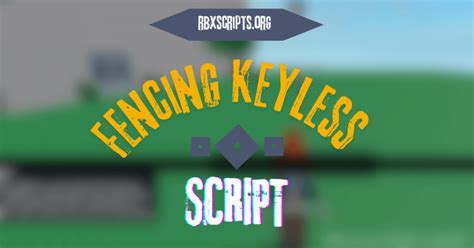 Fencing Keyless Script RBX Scripts