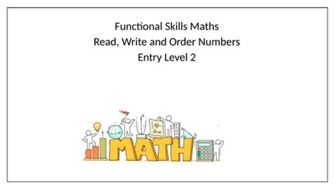 Entry 2 Functional Skills Math Read Write And Compare Numbers