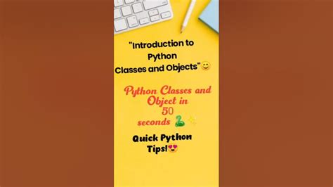 Introduction To Python Classes And Objects 50 Sec 🐍 Learnpython Pythonprogramming Ytshorts