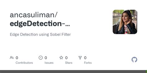 Github Ancasuliman Edgedetection Sobelfilter Edge Detection Using Sobel Filter