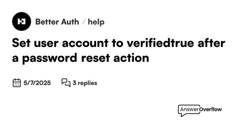 Set User Account To Verifiedtrue After A Password Reset Action