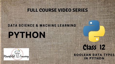 Class 12 Boolean Datatype Python For Data Science Machine Learning Full Course Youtube