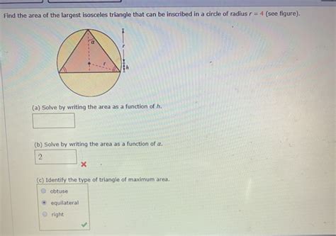 Solved Find The Area Of The Largest Isosceles Triangle That