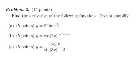 Solved Problem Points Find The Derivative Of The Chegg Com