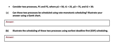 Consider Two Processes P1 And P2 Where P1 50 T1