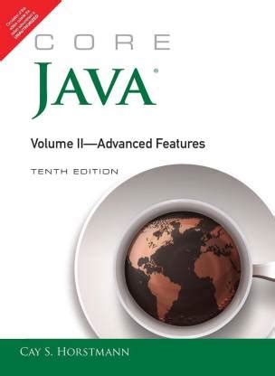 Core Java Volume II Advanced Features Tenth Edition Heritage Publishers Distributors Pvt Ltd