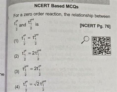 Ncert Based Mcqsfor A Zero Order Reaction The Relationship Between T21