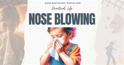 Nose Blowing Montessori Portal