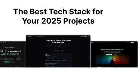 The Ultimate Tech Stack For Your 2025 Projects Dev Community