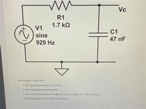 Solved For The Given Circuit Find The Capacitive Chegg