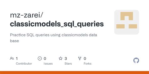 Github Mz Zareiclassicmodelssqlqueries Practice Sql Queries Using Classicmodels Data Base
