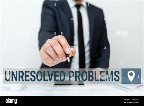 Text Sign Showing Unresolved Problems Word For Those Queries No One Can Answer Unanswerable