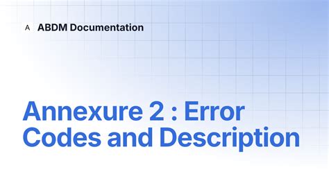 Annexure 2 Error Codes And Description Abdm Documentation