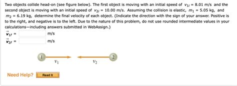 Solved Two Objects Collide Head On See Figure Below The