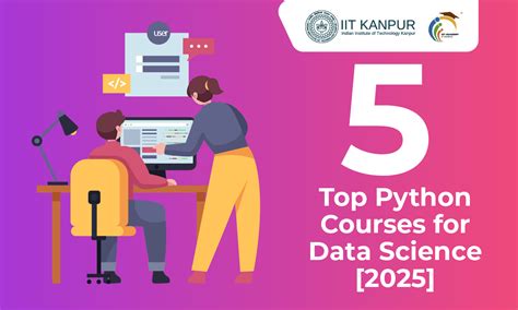 Top 5 Python Courses For Data Science 2025