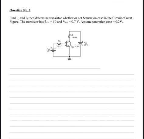 Solved Find IC And IB Then Determine Transistor Whether Or Chegg