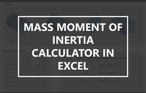 Mass Moment Of Inertia Calculator In Excel Pt 3 EngineerExcel