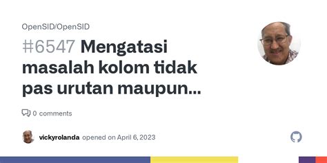 Mengatasi Masalah Kolom Tidak Pas Urutan Maupun Komposisinya · Issue 6547 · Opensidopensid