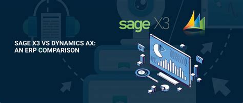 Sage X3 Vs Dynamics Ax An Erp Comparison Tcognition