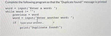 Solved Complete The Following Program So That The Duplicate Chegg